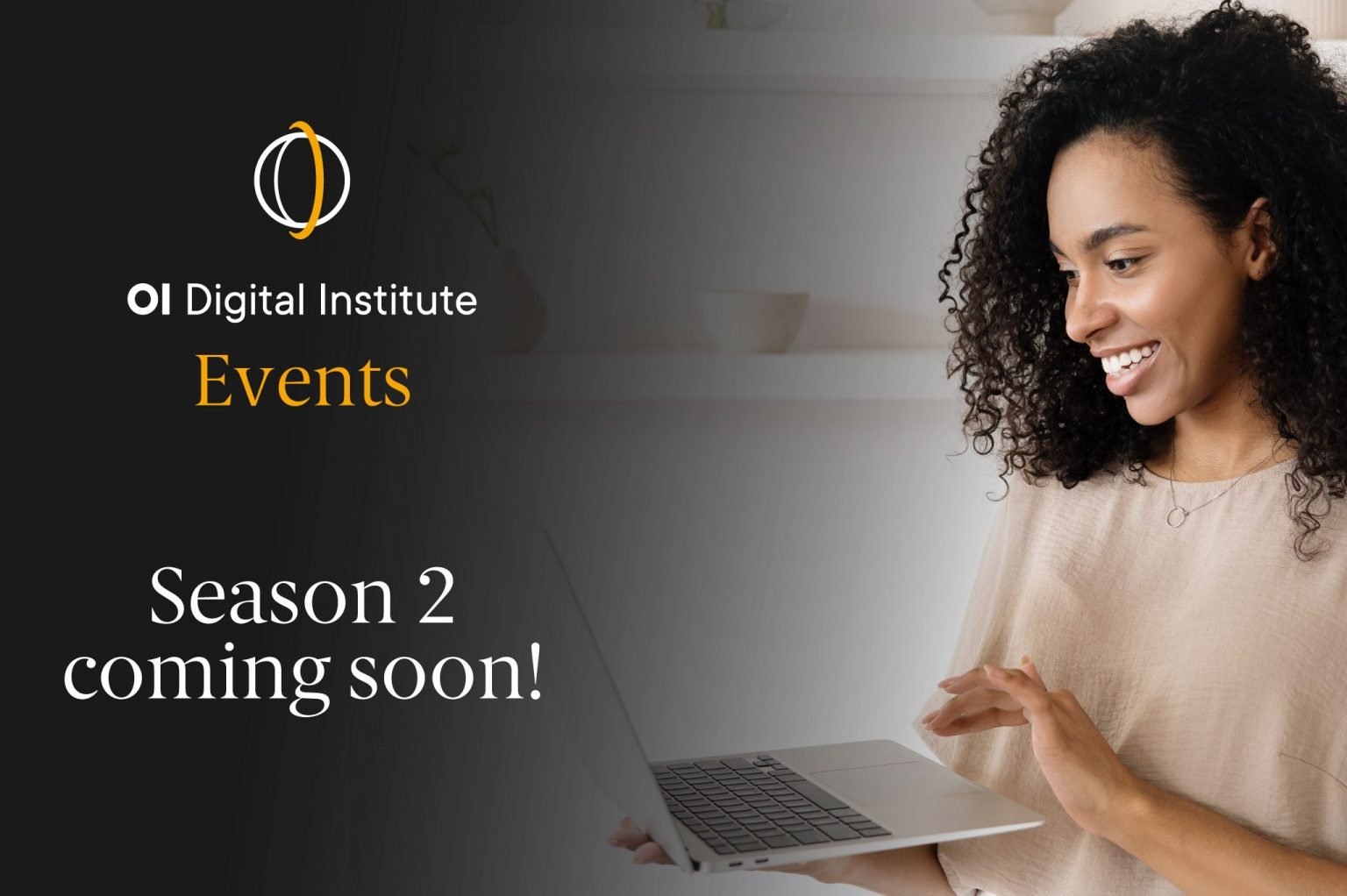 OI Digital Institute Events – Season 2 – OI Digital Institute